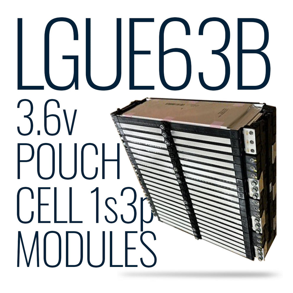 Unused LGUE63B Modular Pouch Cell Modules 3.6v 1s3p or 9s3p or 10s3p ...